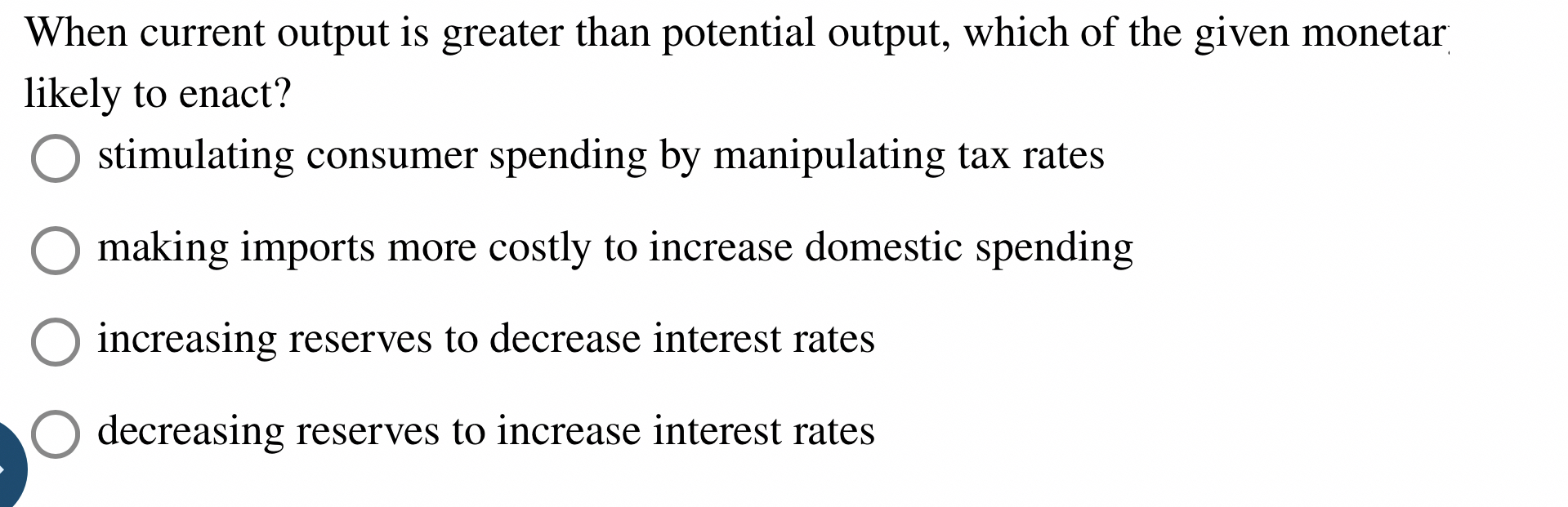 Solved When current output is greater than potential output, | Chegg.com