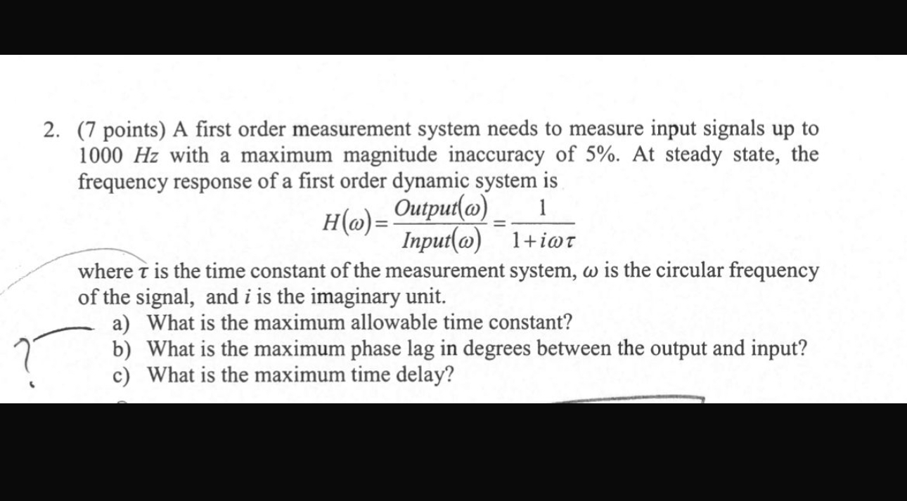 Solved (7 ﻿points) ﻿A first order measurement system needs | Chegg.com