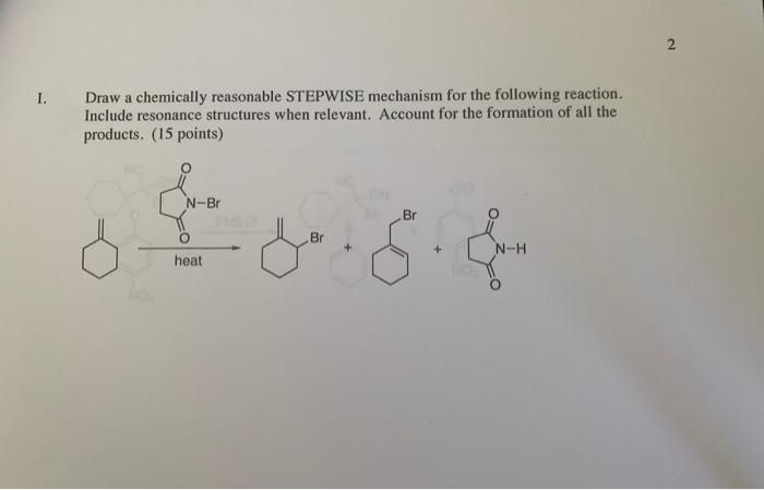 Solved 2 1. Draw a chemically reasonable STEPWISE mechanism | Chegg.com