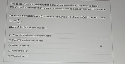 Solved This question is about standardizing a normal randorn | Chegg.com