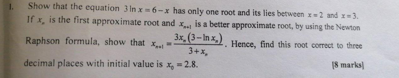 Solved Show that the equation 3lnx=6−x has only one root and | Chegg.com