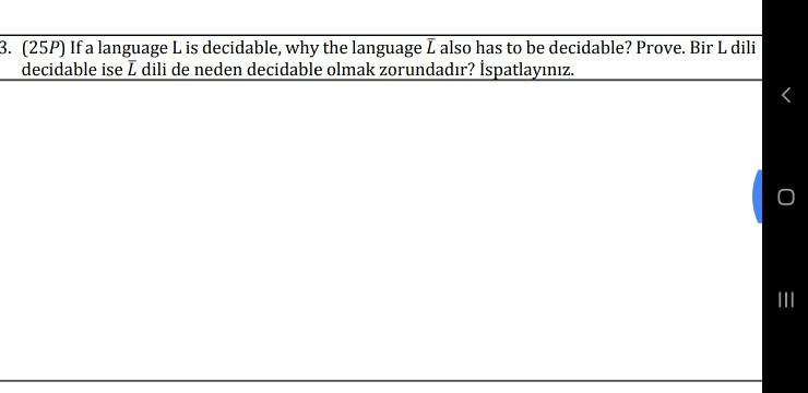 Solved URGENT 3. (25P) If a language L is decidable, why the | Chegg.com