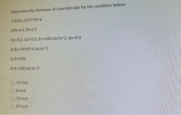 Solved Determine the thickness of concrete slab for the | Chegg.com