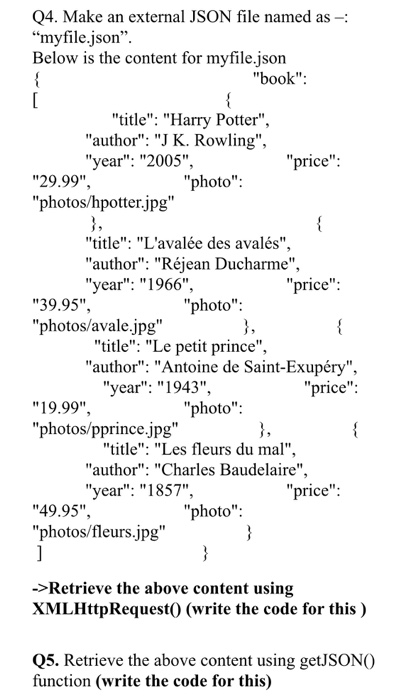 Solved Q2. Explain the difference between XML and JSON? With | Chegg.com