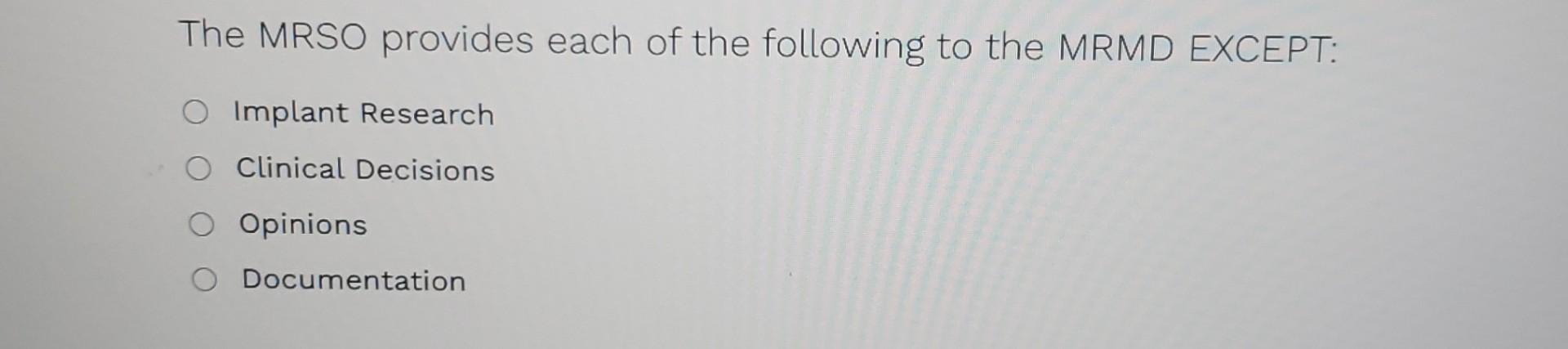 Solved The MRSO provides each of the following to the MRMD | Chegg.com