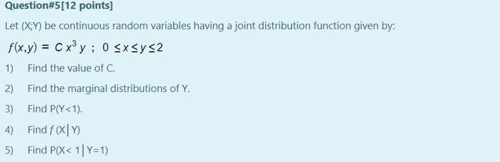Solved Question#5[12 points) Let (X;Y) be continuous random | Chegg.com