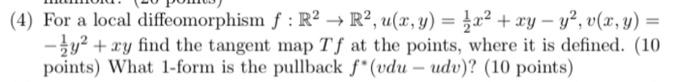 Solved 4) For a local diffeomorphism | Chegg.com