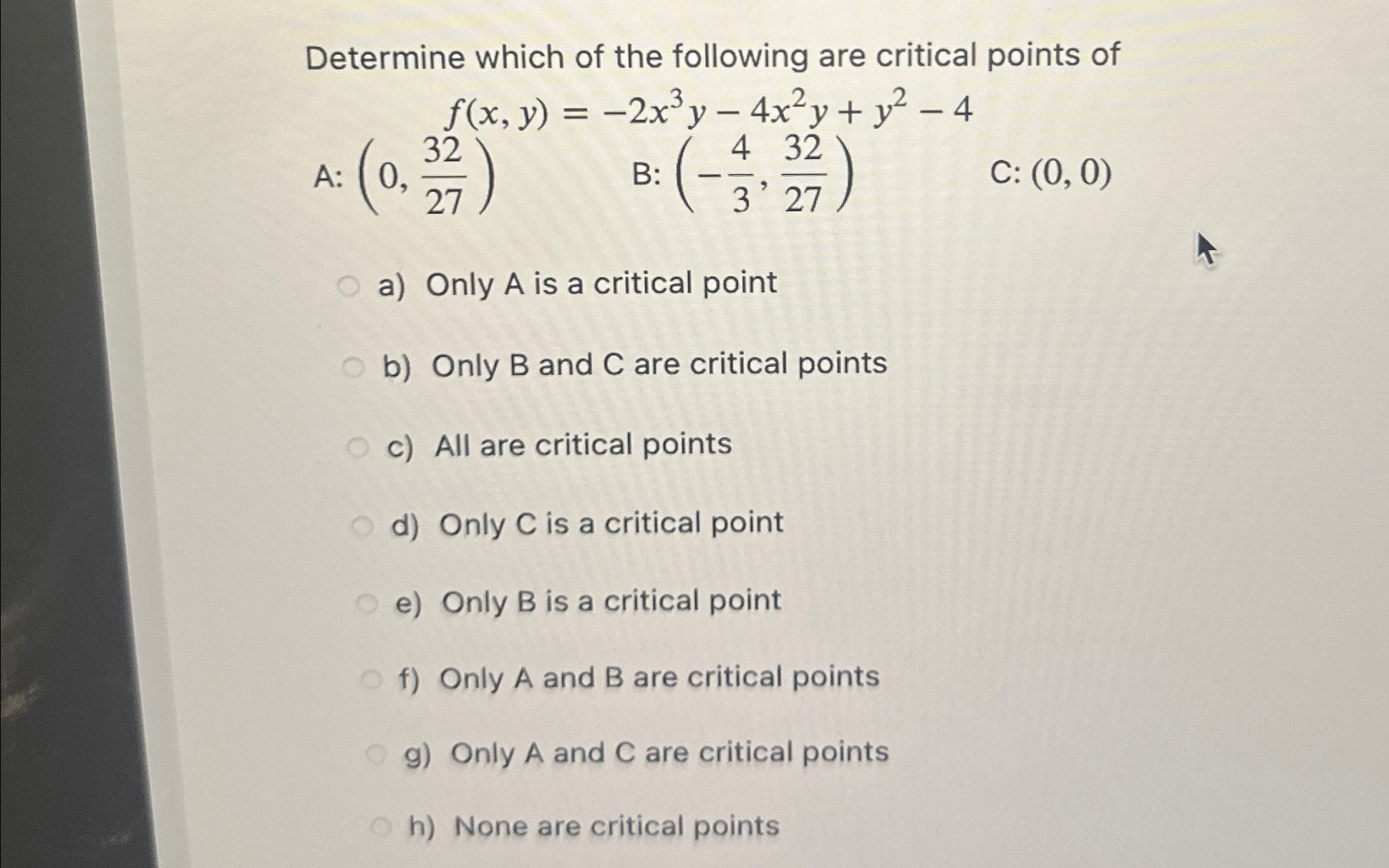 Solved Determine which of the following are critical points | Chegg.com