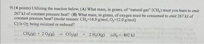 Solved 9) (4 points) Utilizing the reaction below, (A) What | Chegg.com