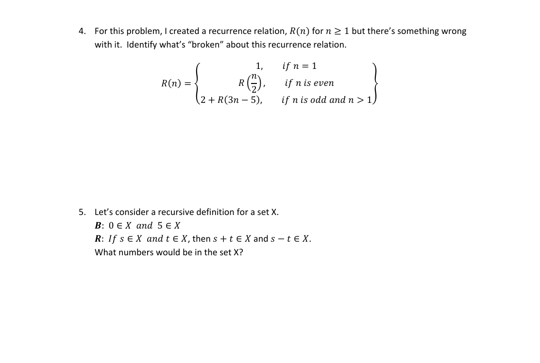 Solved For this problem, I created a recurrence relation, | Chegg.com