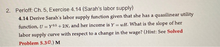 Solved 2. Perloff: Ch. 5, Exercise 4.14 (Sarah's labor | Chegg.com