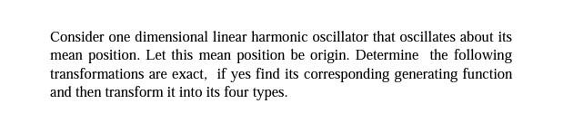Solved Consider one dimensional linear harmonic oscillator | Chegg.com