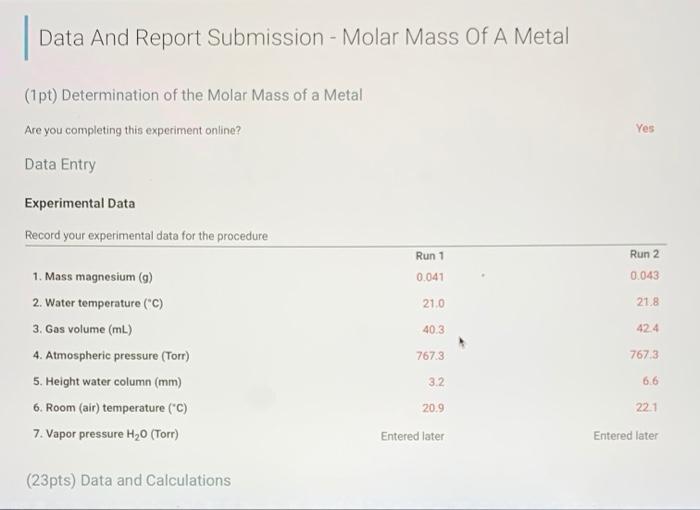 Solved Data And Report Submission - Molar Mass Of A Metal | Chegg.com Solved Data And Report Submission - Molar Mass Of A Metal | Chegg.com