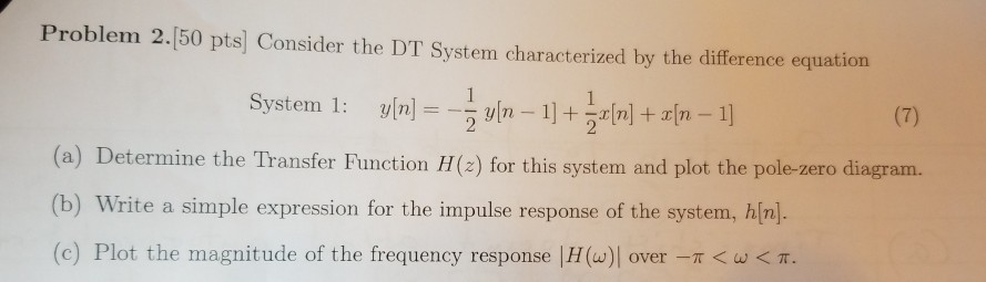 Solved Problem 2. (50 pts) Consider the DT System | Chegg.com