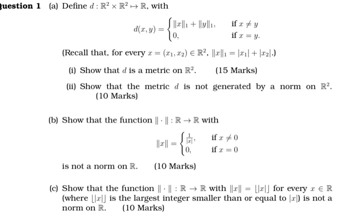 Solved Question 1 (a) Define d: R2 x R2 R, with da, y) = al | Chegg.com