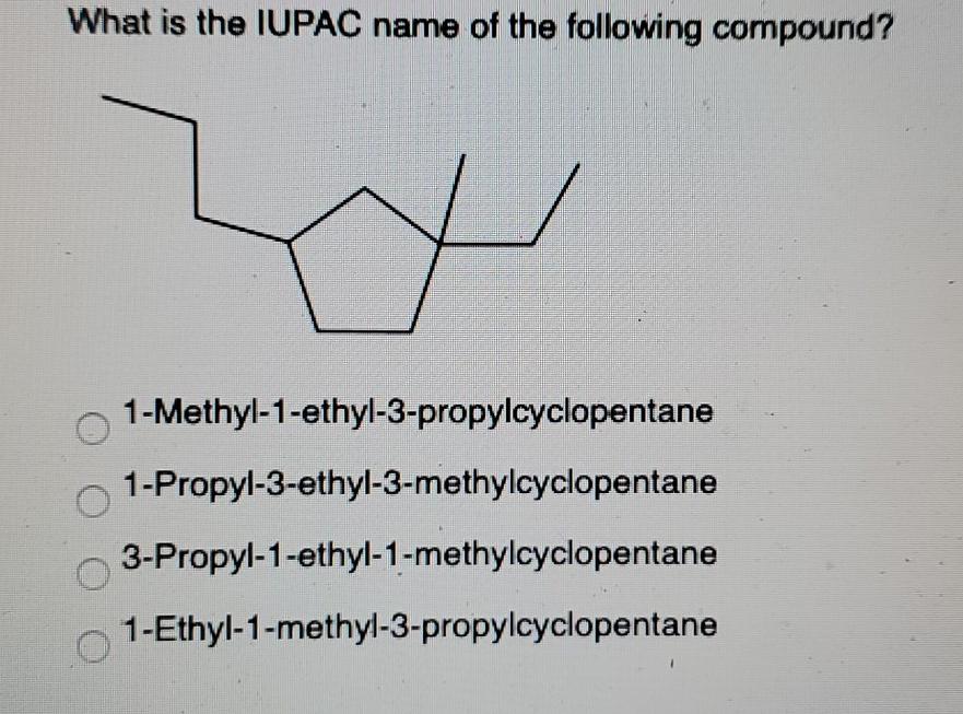 Solved What is the IUPAC name of the following compound? | Chegg.com