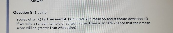 Solved If we take a random sample of 25 test scores,there is | Chegg.com