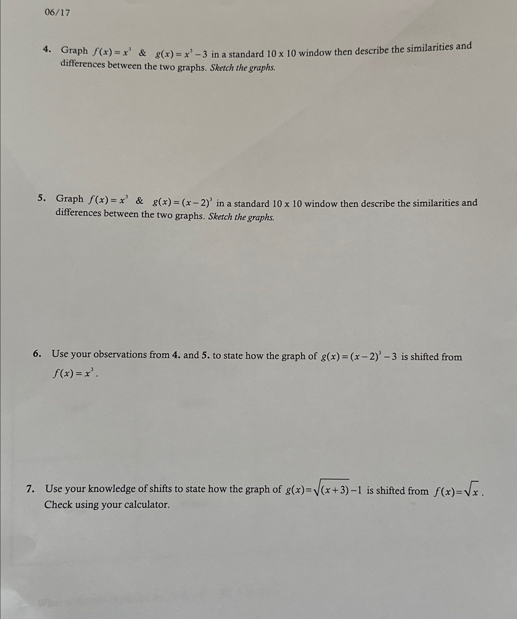 Solved 06174. ﻿Graph f(x)=x3&g(x)=x3-3 ﻿in a standard 10×10 | Chegg.com
