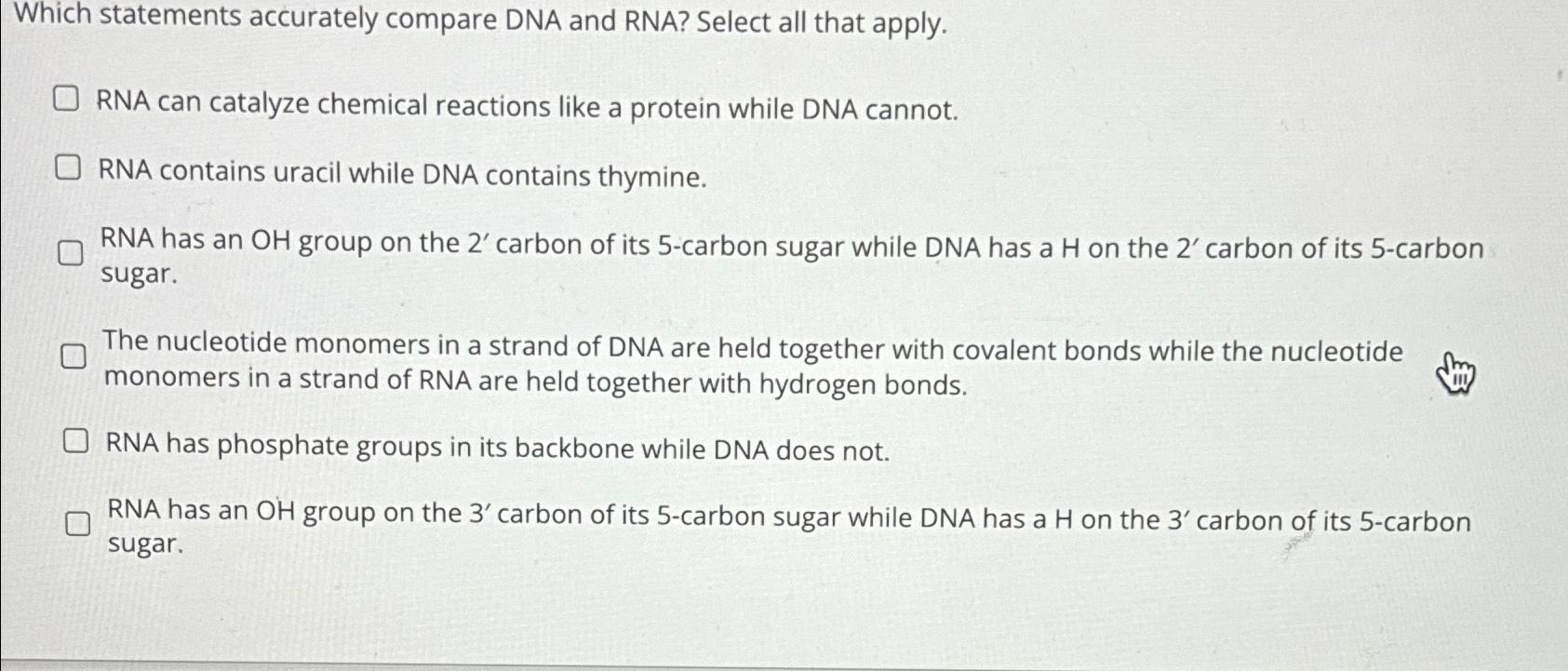 Solved Which statements accurately compare DNA and RNA? | Chegg.com