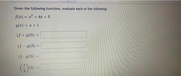 Solved Given the following functions, evaluate each of the | Chegg.com