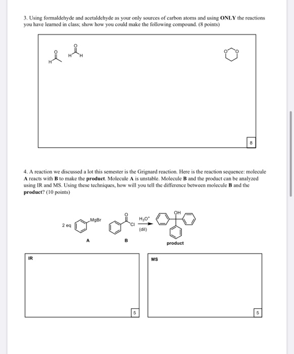 Solved 3. Using formaldehyde and acetaldehyde as your only | Chegg.com