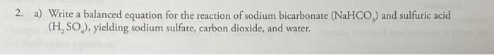 Solved 2. a) Write a balanced equation for the reaction of | Chegg.com