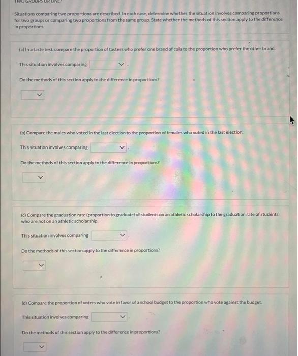 Solved - Situations comparing two proportions are describedi | Chegg.com