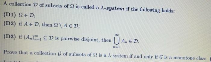 Solved A collection D of subsets of Ω is called a λ-system | Chegg.com