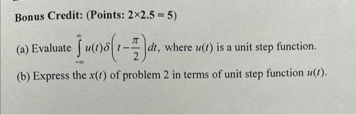Solved Bonus Credit: (Points: 2×2.5=5) (a) Evaluate | Chegg.com