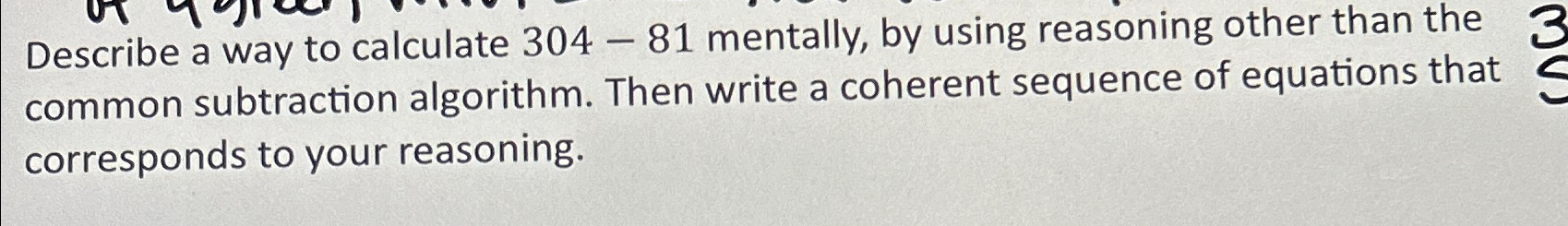 Solved Describe a way to calculate 304-81 ﻿mentally, by | Chegg.com