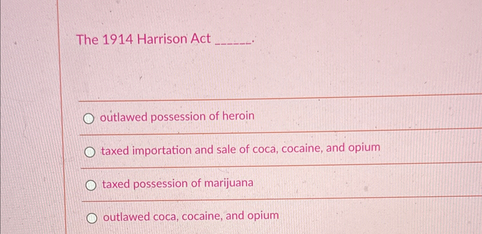 Solved The 1914 ﻿Harrison Actoutlawed possession of | Chegg.com