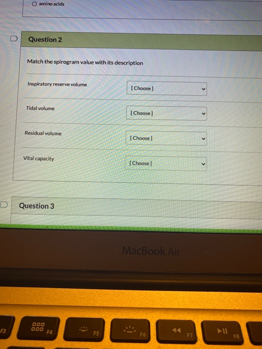 Solved O amino acids Question 2 Match the spirogram value | Chegg.com