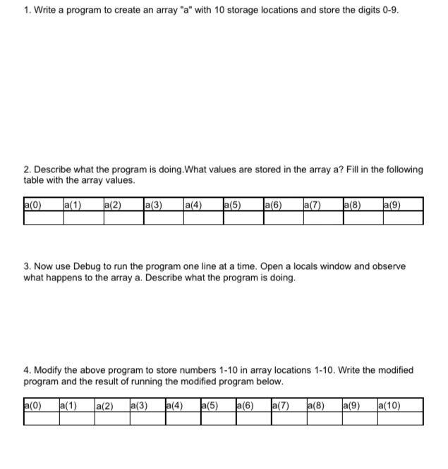 Solved 1. Write a program to create an array "a" with 10 | Chegg.com