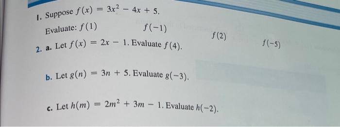Solved 1. Suppose f(x)=3x2−4x+5. Evaluate: f(1)f(−1) 2. a. | Chegg.com