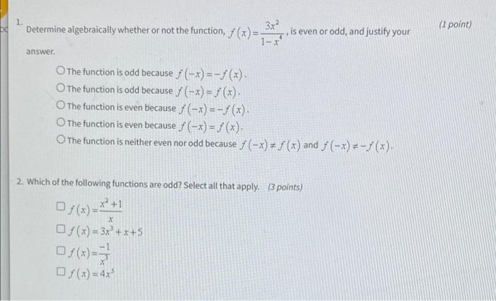 Solved 1. (I point) Determine algebraically whether or not | Chegg.com