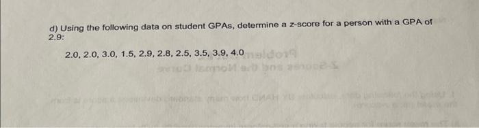 Solved d) Using the following data on student GPAS, | Chegg.com