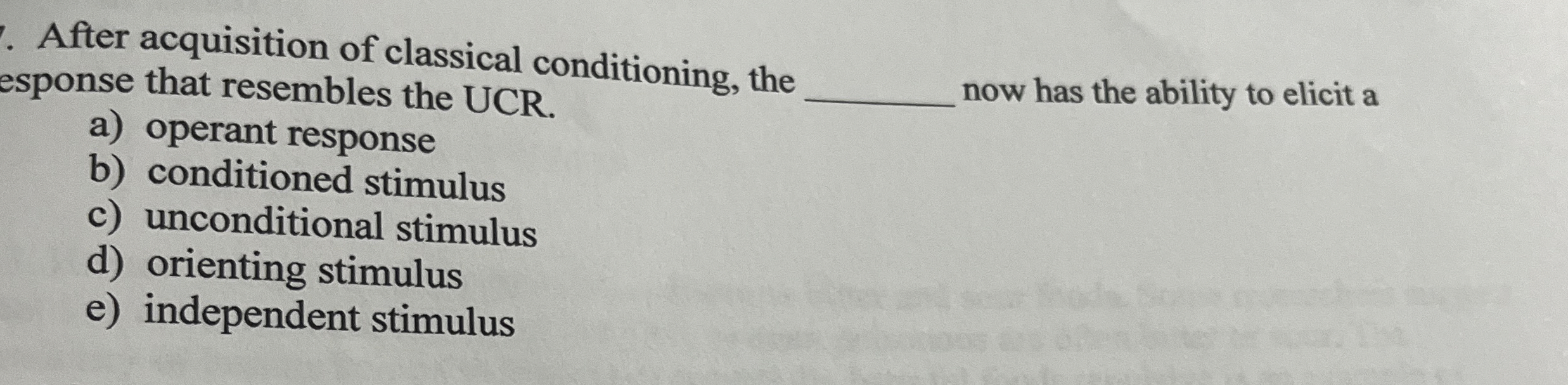 Solved After acquisition of classical conditioning, the | Chegg.com