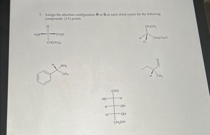 Solved 7. Assign the absolute configuration R or S on each | Chegg.com