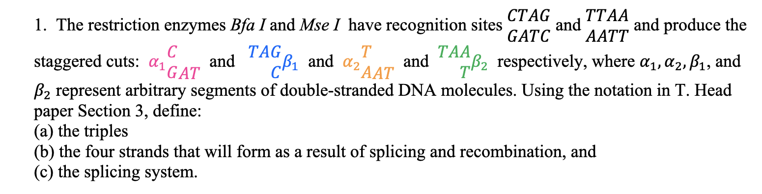 Solved The Restriction Enzymes Bfai And Msei Have