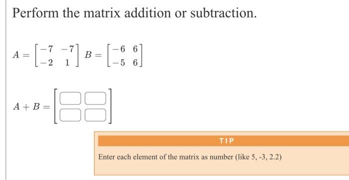 Solved Perform the matrix addition or subtraction. | Chegg.com
