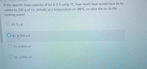 Solved If the specific heat capacity of ice is 0.5calg*°C, | Chegg.com