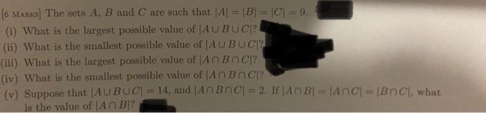 Solved [6 Manks] The sets A,B and C are such that | Chegg.com
