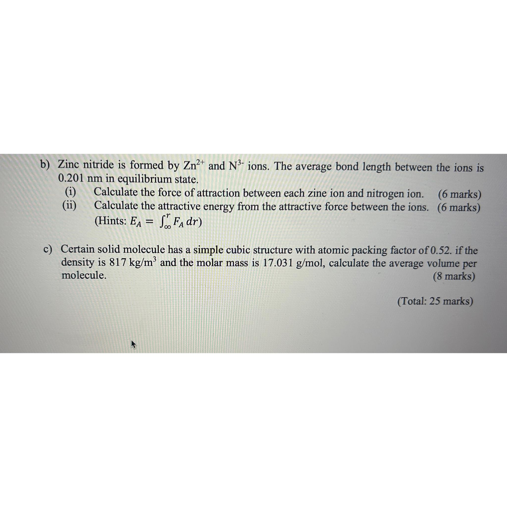 Solved b) ﻿Zinc nitride is formed by Zn2+ ﻿and N3- ﻿ions. | Chegg.com