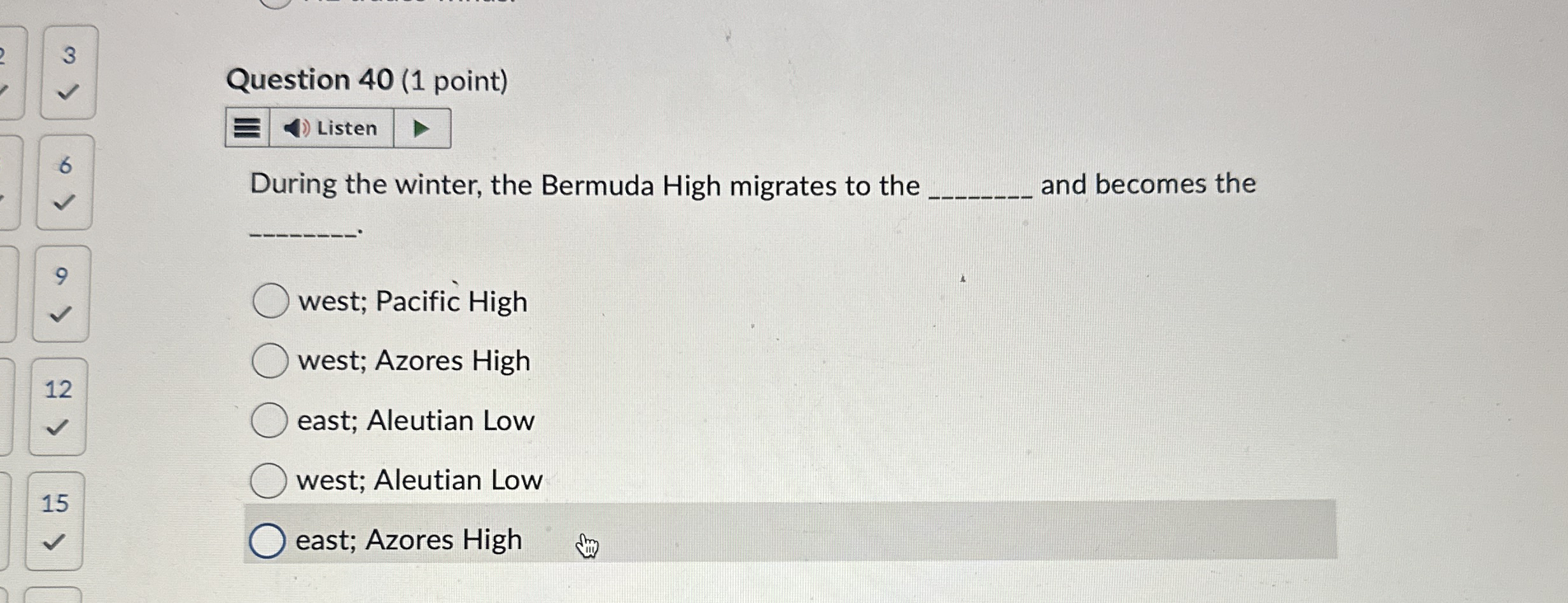 Solved Question 40 (1 ﻿point)During the winter, the Bermuda | Chegg.com
