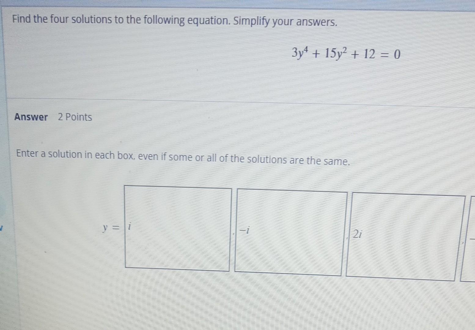 Solved Find the four solutions to the following equation. | Chegg.com