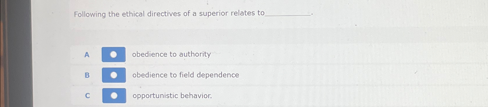 Solved Following the ethical directives of a superior | Chegg.com