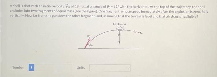 Solved A shell is shot with an initial velocity v0 of 18 | Chegg.com