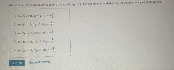 Solved Give the set of four quantum numbers that could | Chegg.com