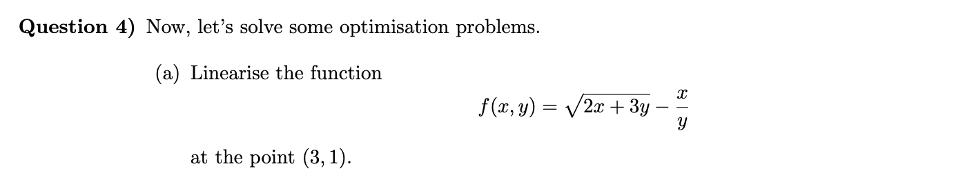 Solved Question 4) ﻿Now, let's solve some optimisation | Chegg.com
