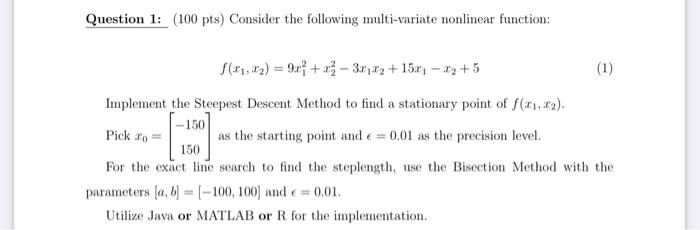 Solved Implement the Steepest Descent Method in order to | Chegg.com